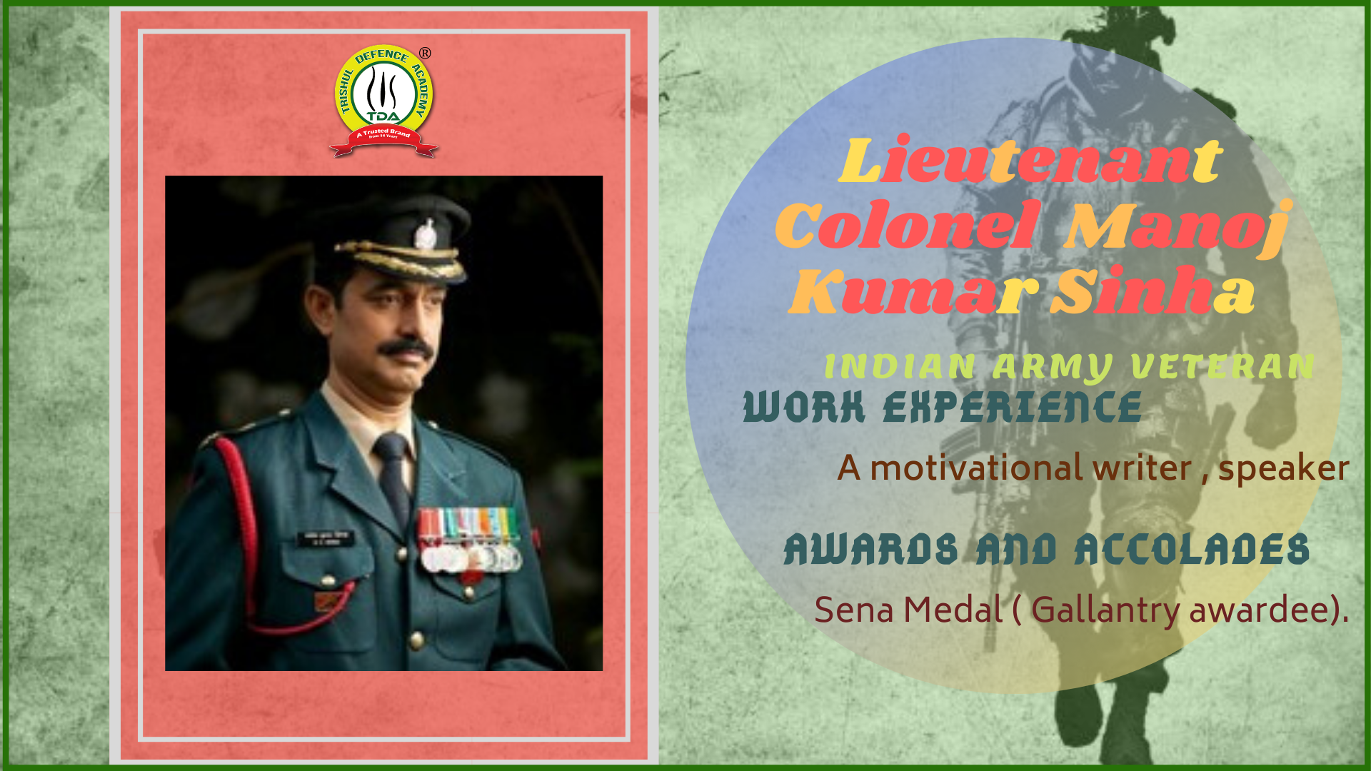 Lt. Col. Manoj Kumar Sinha - Trishul Defence Academy