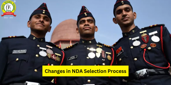 Changes in NDA Selection Process - Trishul defence academy