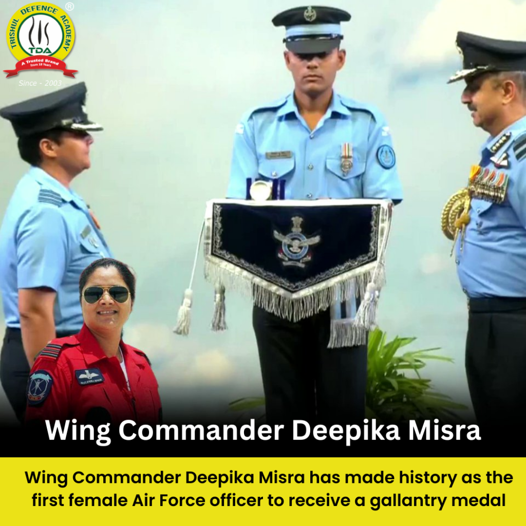Gallantry Awards: Deepika Misra becomes 1st woman IAF Officer